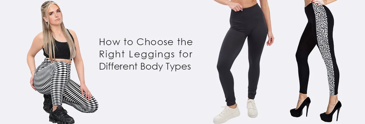 Leggings for All Body Types: How to Choose Right