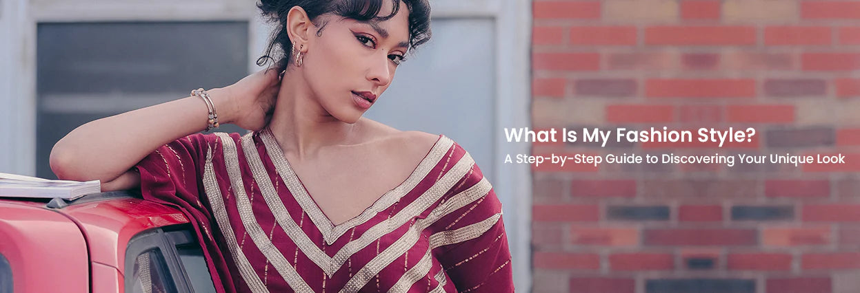 What Is My Fashion Style – Know Your Look Today